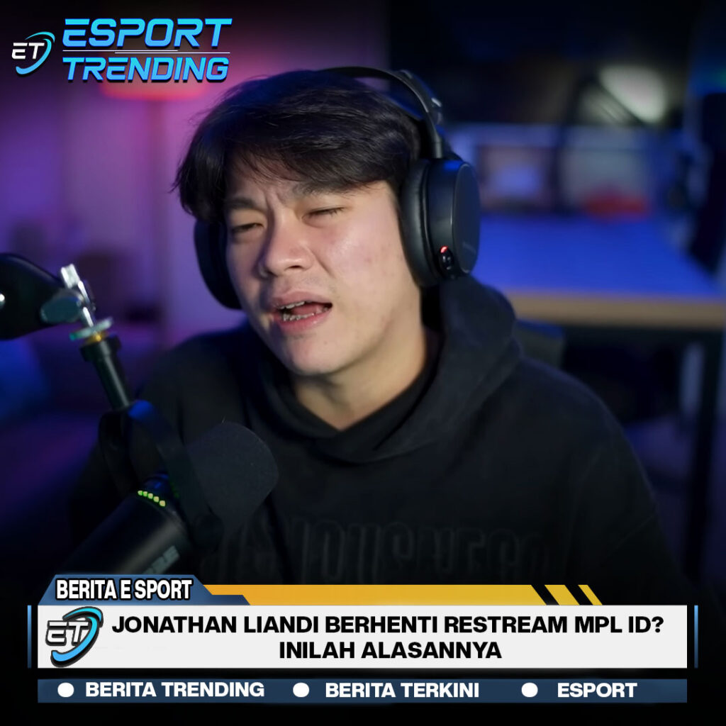Jonathan Liandi Berhenti Restream MPL ID? Inilah Alasannya
