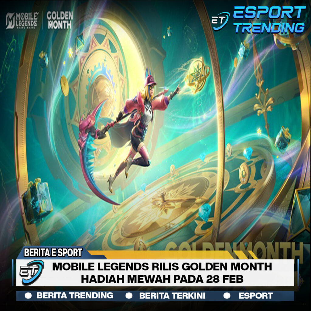 Mobile Legends Rilis Golden Month, Hadiah Mewah pada 28 Feb