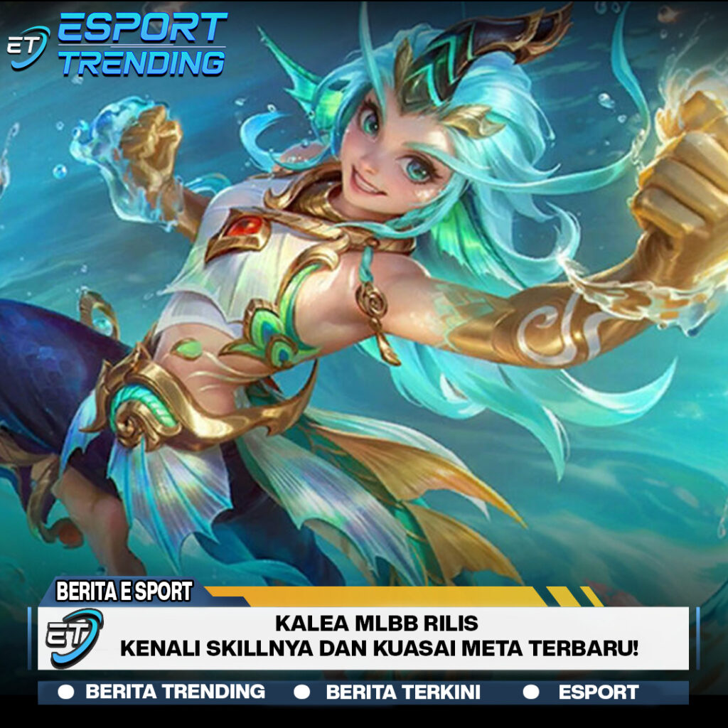 Kalea MLBB Rilis: Kenali Skillnya dan Kuasai META Terbaru!