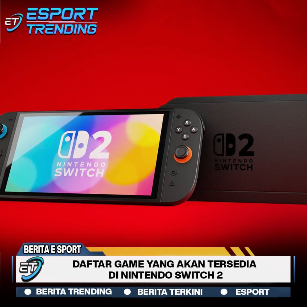 Daftar Game yang Akan Tersedia di Nintendo Switch 2