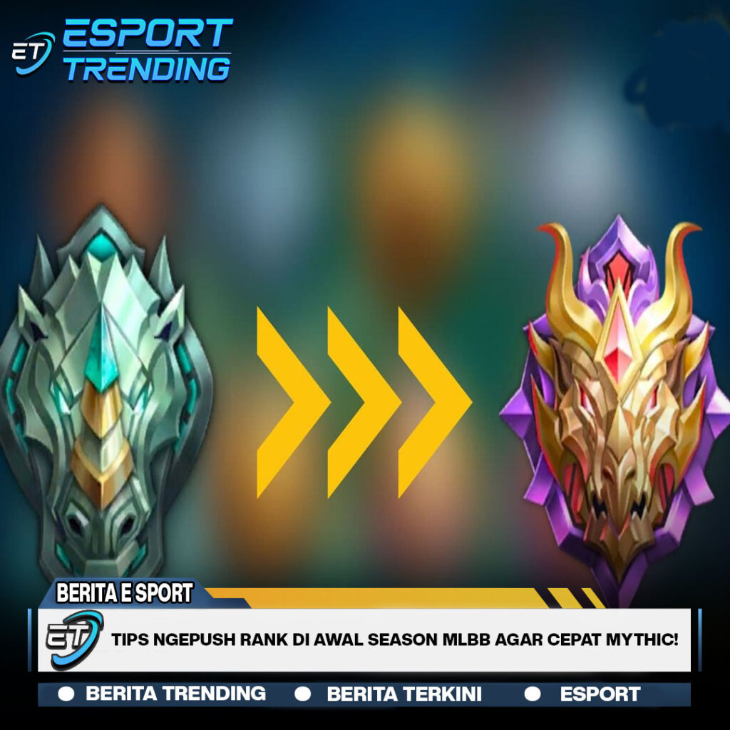 Tips Ngepush Rank di Awal Season MLBB Agar Cepat Mythic!
